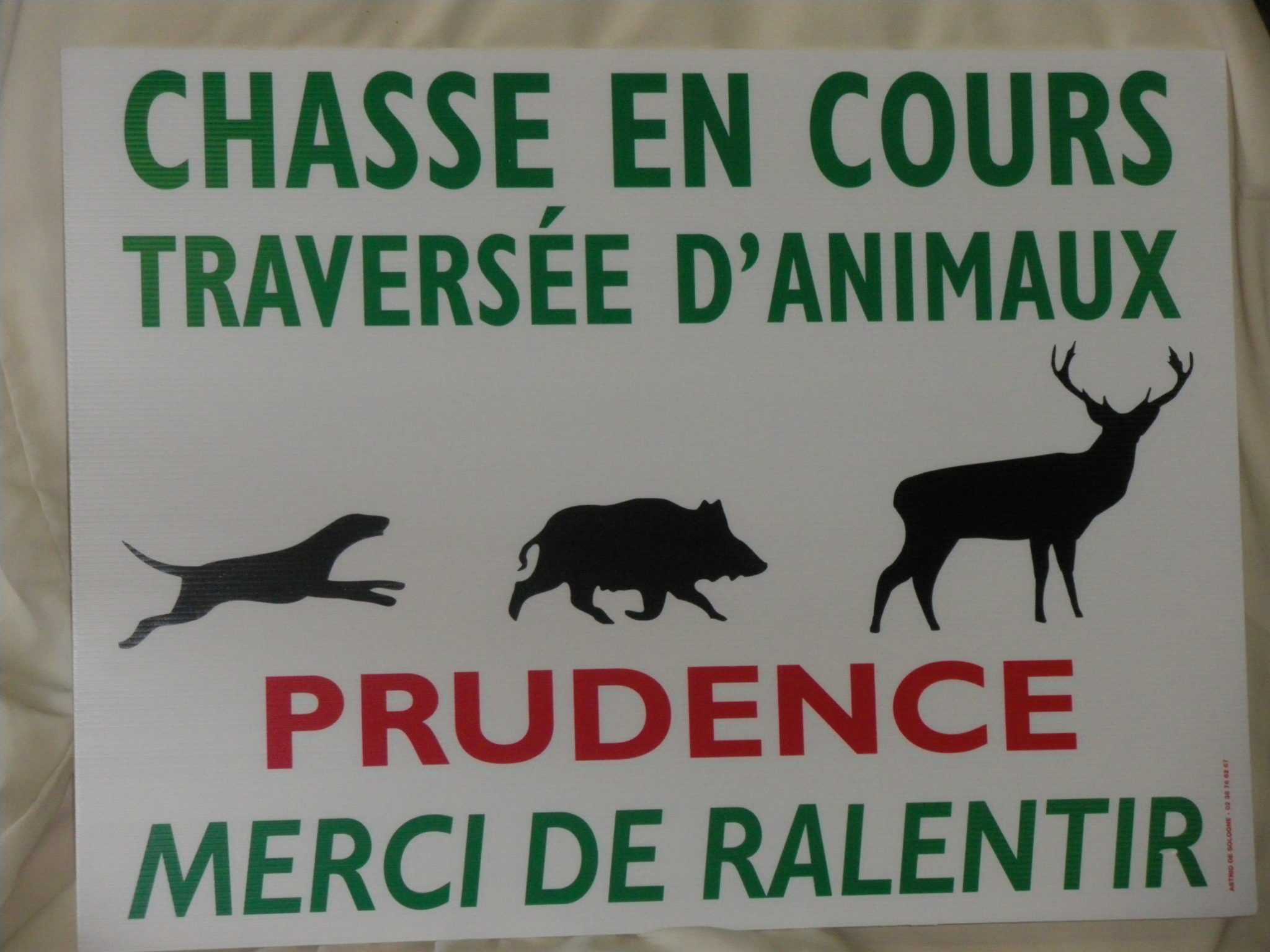 Panneau Chasse en cours, traversée d'animaux"" - Astrid de Sologne ...